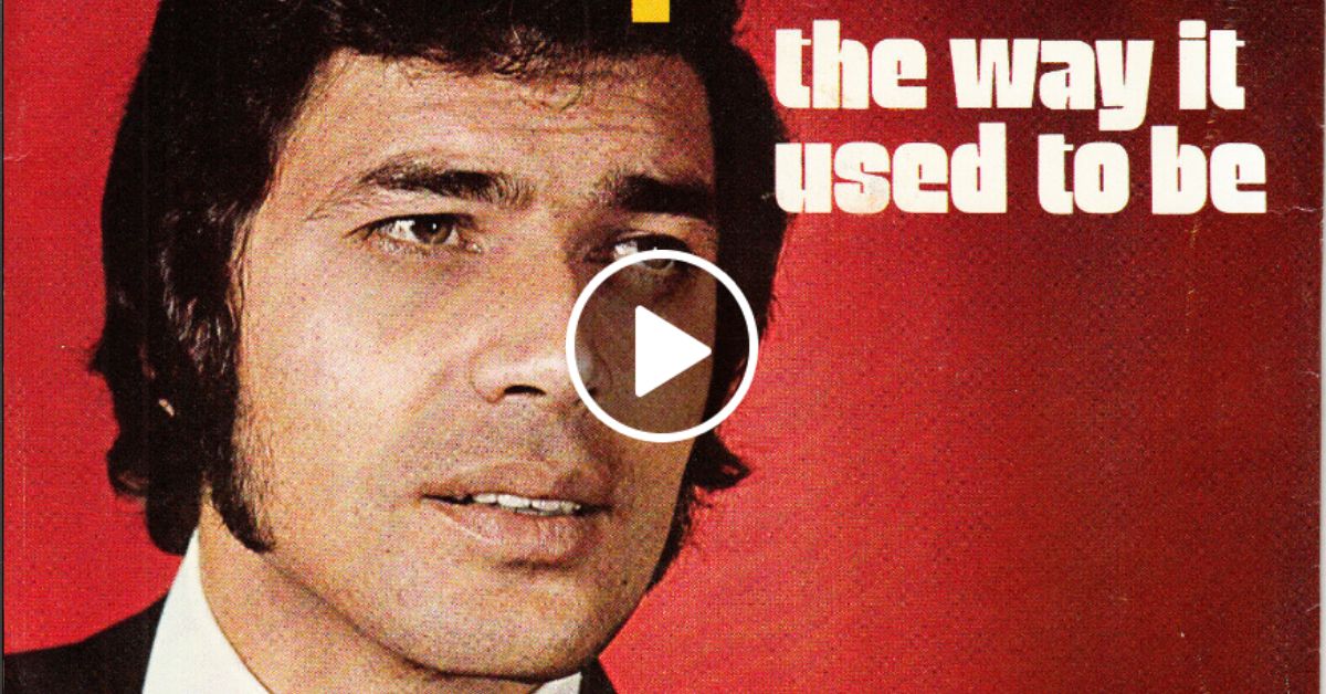 Engelbert Humperdinck - The Way It Used To Be - The Best Songs Of All Time