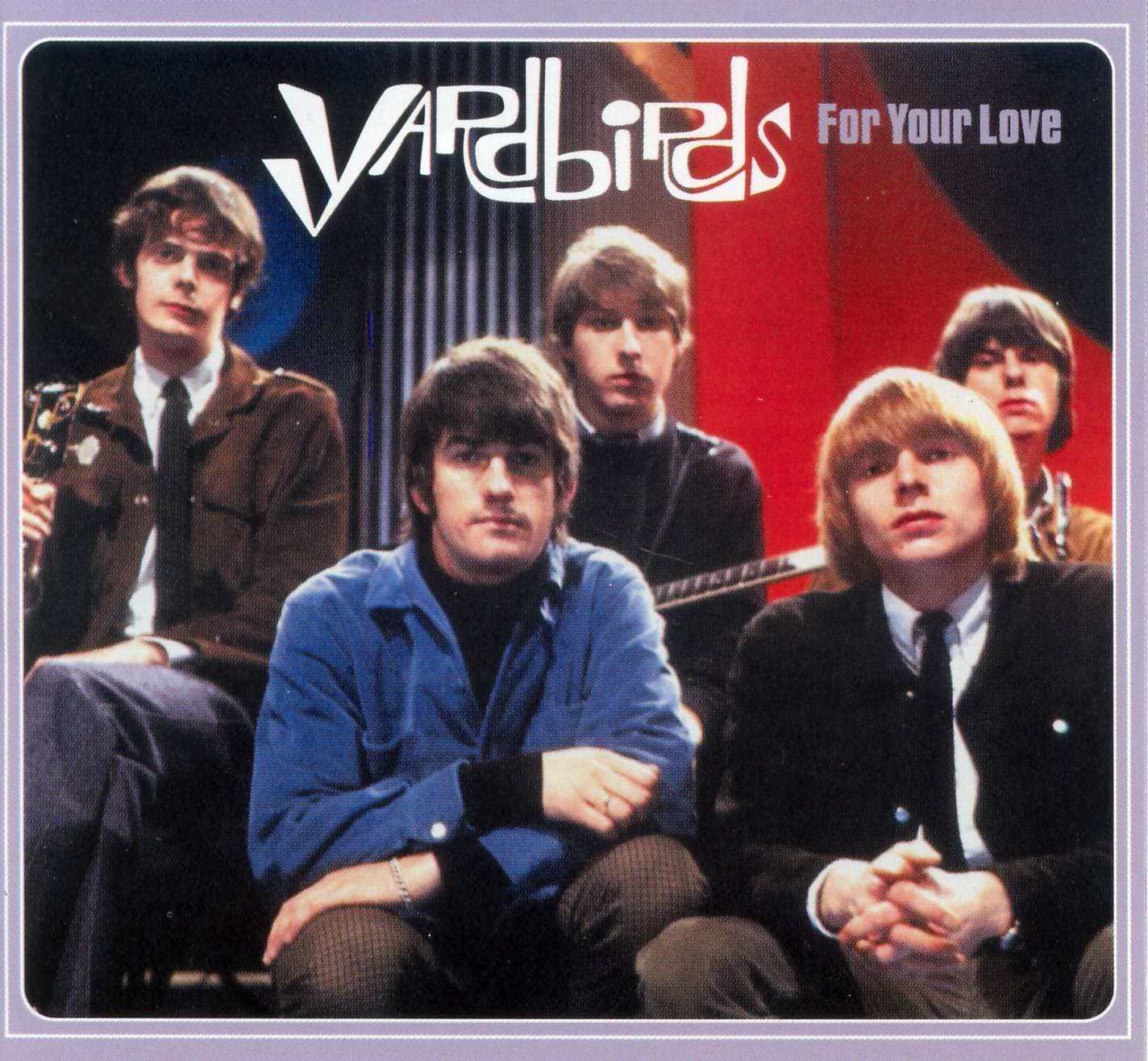 Yardbirds - For Your Love - The Best Songs Of All Time
