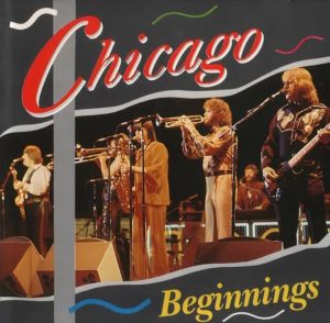 Chicago - Beginnings - The Best Songs Of All Time