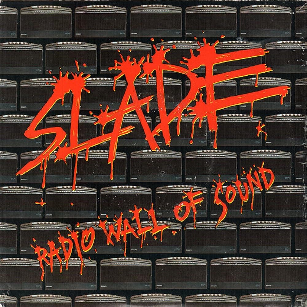 Slade - Radio Wall of Sound - The Best Songs Of All Time