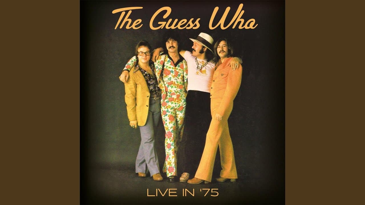 The Guess Who - Dancin' Fool - The Best Songs Of All Time