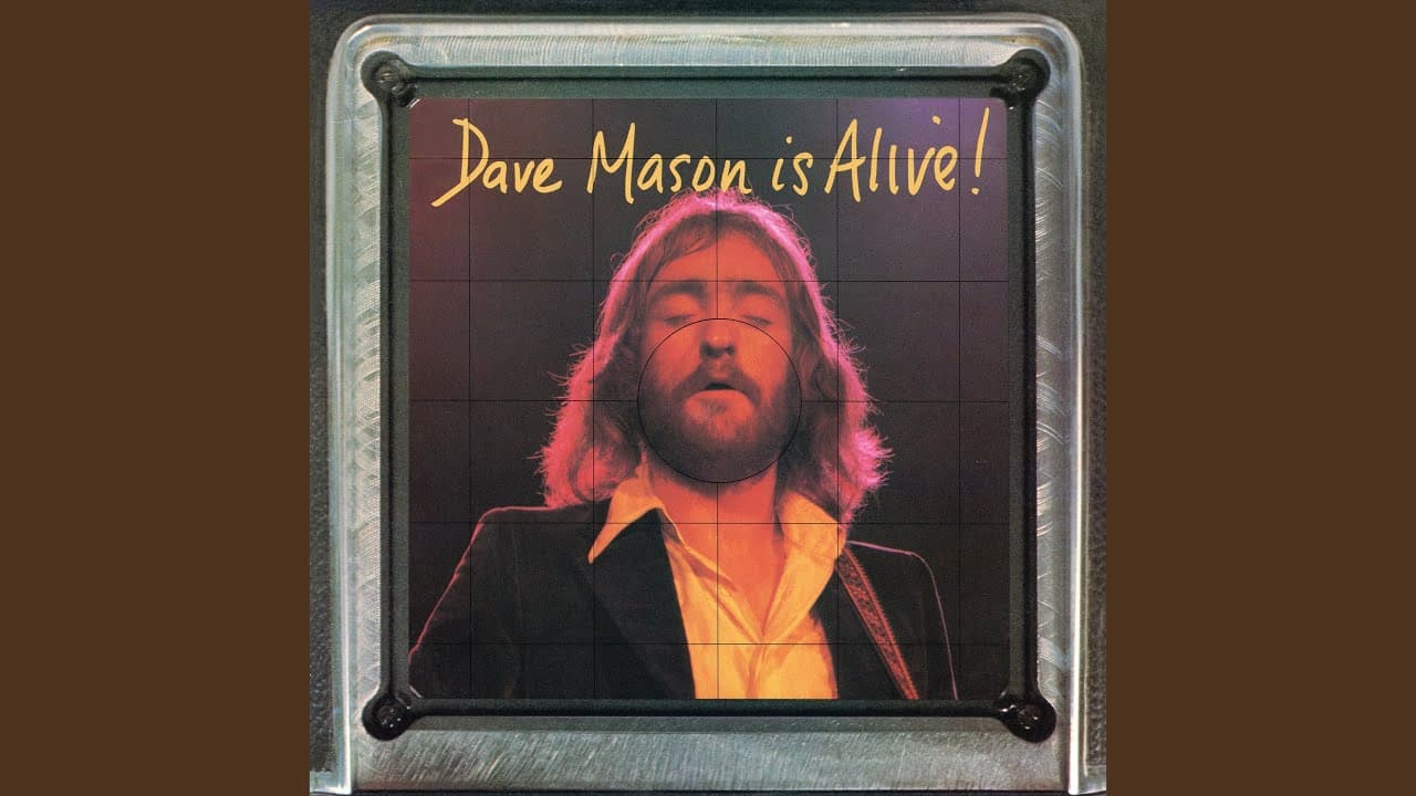 Dave Mason - Only You Know And I Know - The Best Songs Of All Time