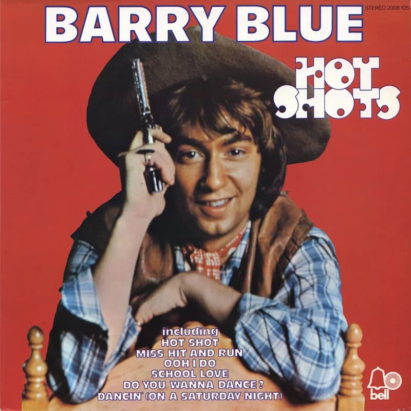 Barry Blue - Hot Shot - The Best Songs Of All Time