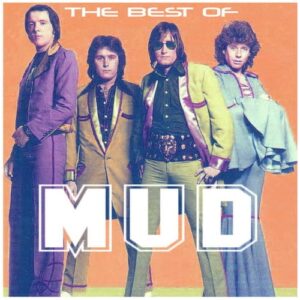 Mud - In The Mood - The Best Songs Of All Time